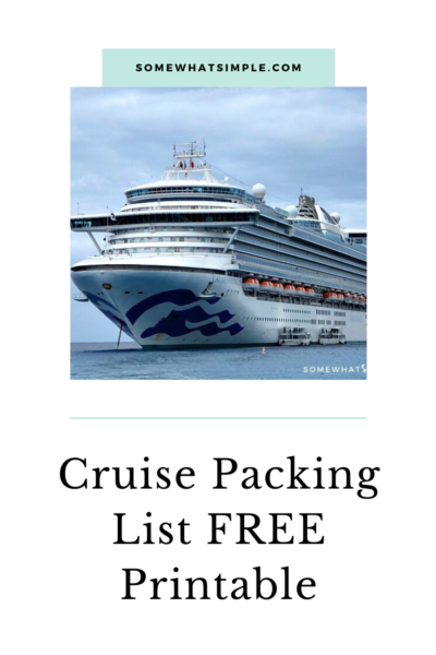 Printable Cruise Packing List (FREE Printable) | Somewhat Simple
