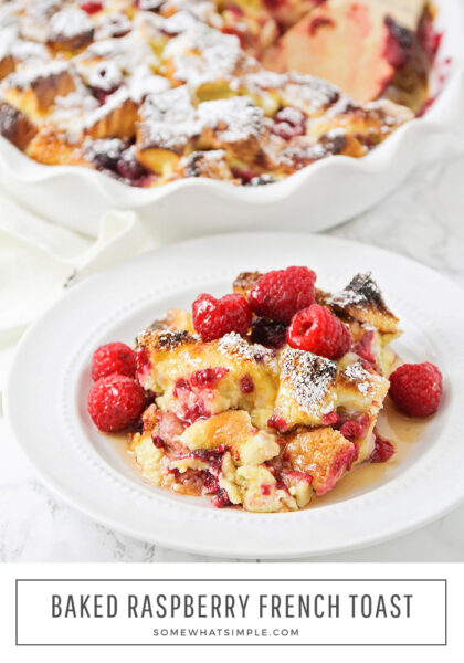 Baked Raspberry French Toast Recipe | Somewhat Simple