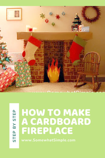 DIY Cardboard Faux Fireplace (Easy Instructions) | Somewhat Simple