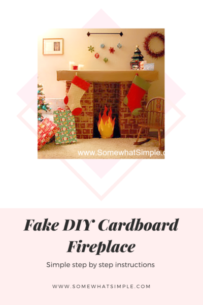 DIY Cardboard Faux Fireplace (Easy Instructions) | Somewhat Simple