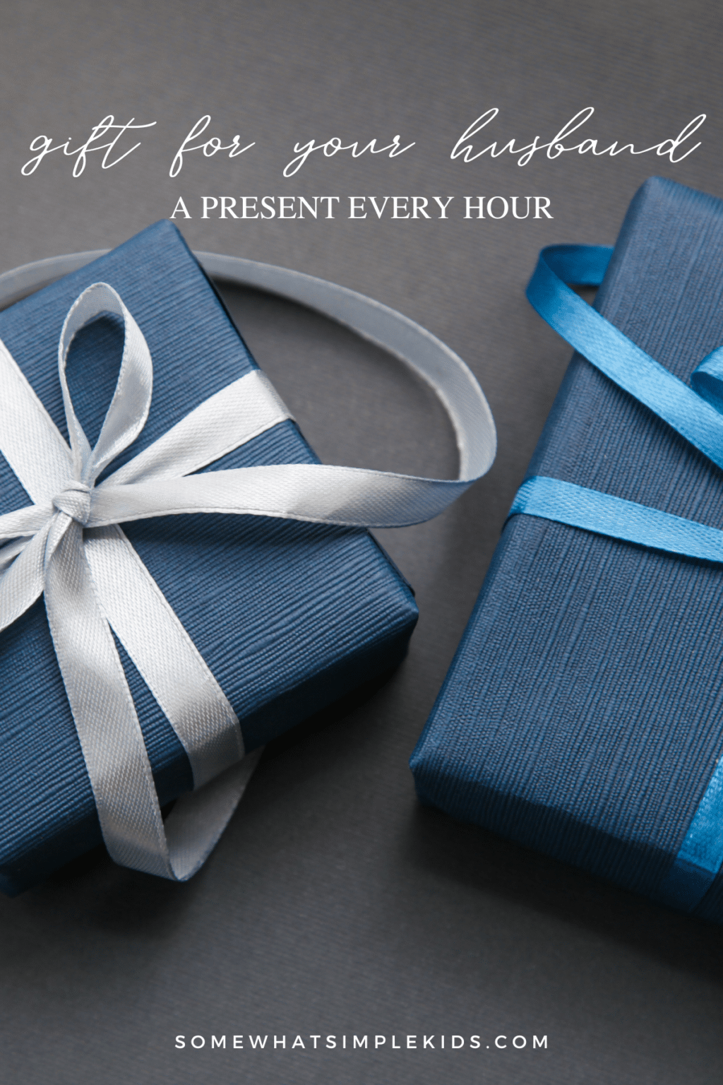 Gift For Your Husband - A Present Every Hour!