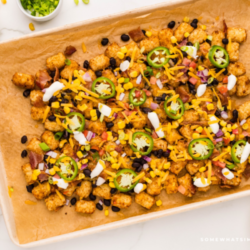 Tatchos Recipe: The Ultimate Loaded Tater Tots - Somewhat Simple