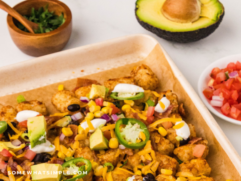 Tatchos Recipe: The Ultimate Loaded Tater Tots - Somewhat Simple