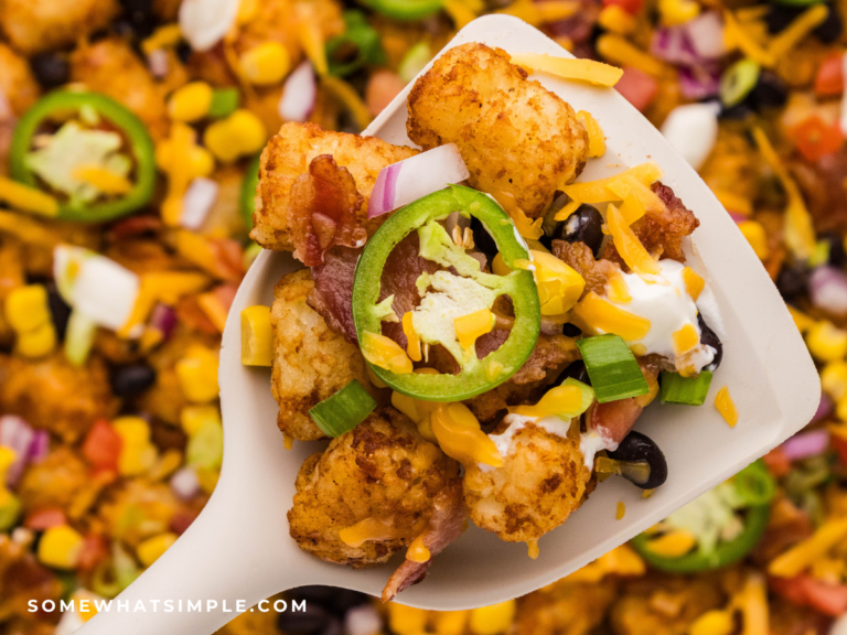 Tatchos Recipe: The Ultimate Loaded Tater Tots - Somewhat Simple